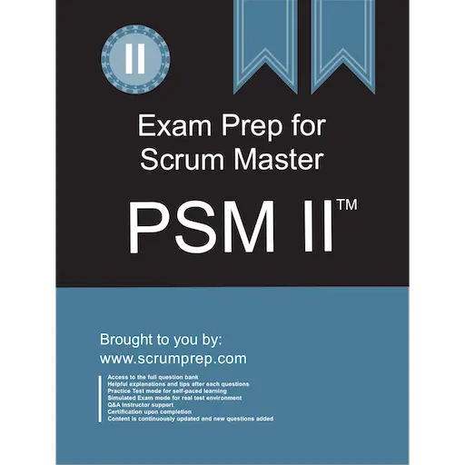 PSM II Practice Tests, Questions, & Answers - SAFeTestPrep